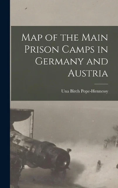 MAP OF THE Main Prison Camps in Germany and Austria by Una Birch Pope ...