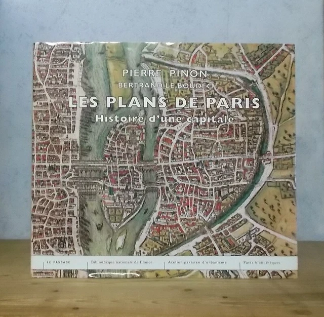 CARTOGRAPHIE LES PLANS De Paris Histoire D'une Capitale (P. Pinon, Nb Ill. + Cd) £22.11 ...