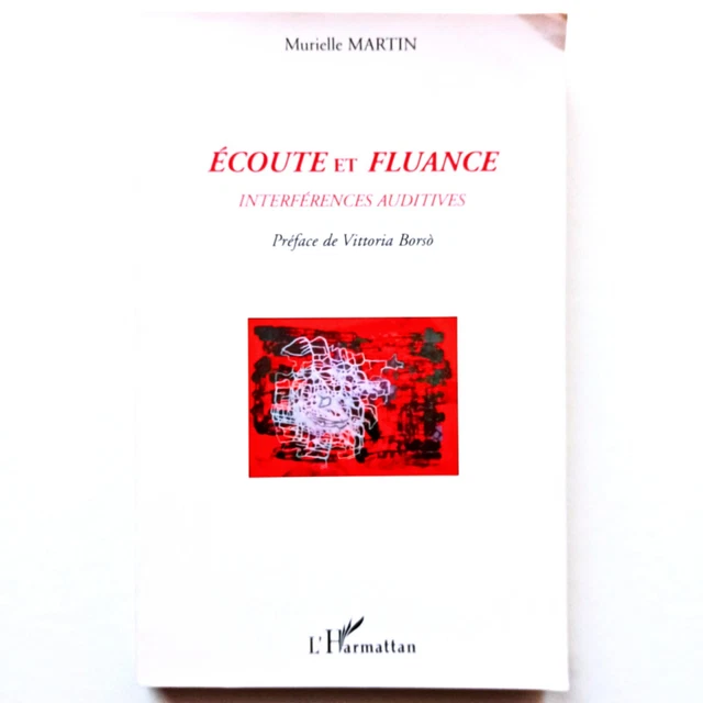 MURIELLE MARTIN - Écoute et Fluance: Interférences Auditives (L ...