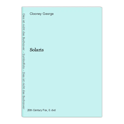 SOLARIS GEORGE, CLOONEY, McElhone Natascha Davis Viola u. a.: 1138121 ...