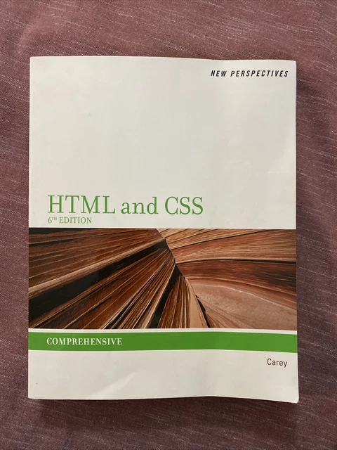 NEW PERSPECTIVES ON HTML, CSS, and XML, Comprehensive by Patrick Carey ...