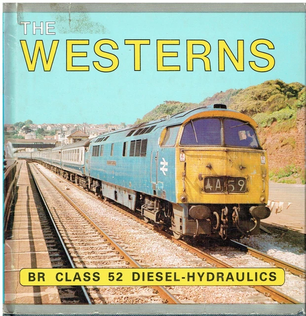 BR CLASS 52 WESTERN LOCOMOTIVES PICTORIAL IN-SERVICE HISTORY DURING 60s ...