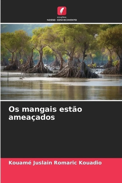 OS MANGAIS ESTO ameaados by Kouam? Juslain Romaric Kouadio Paperback ...