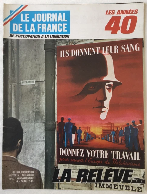 LE JOURNAL DE la France Les années 40 n°137 La relève… EUR 7,99 ...