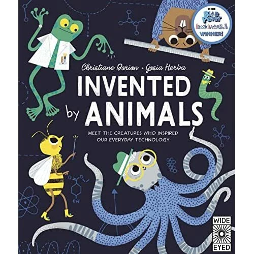 INVENTED BY ANIMALS: Meet the creatures who inspired ou - Hardback NEW ...