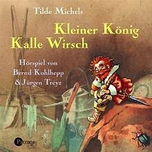 KLEINER KÖNIG KALLE Wirsch de Michels, Tilde | Livre | état acceptable ...