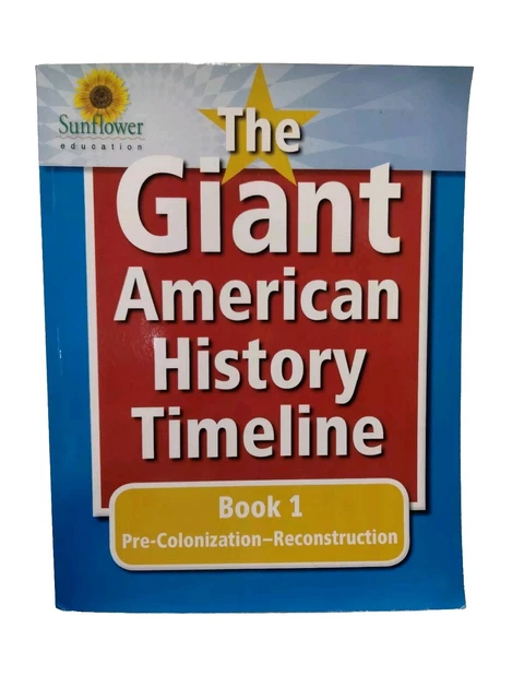 SUNFLOWER EDUCATION THE Giant American History Timeline Book 1 Pre ...