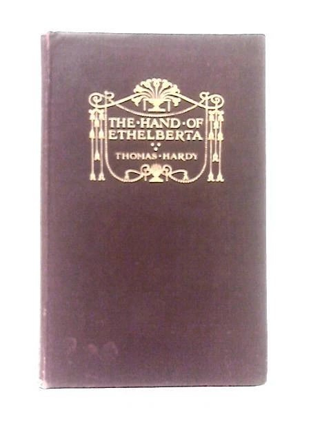THE HAND OF Ethelberta (Thomas Hardy - 1923) (ID:52954) £11.99 ...