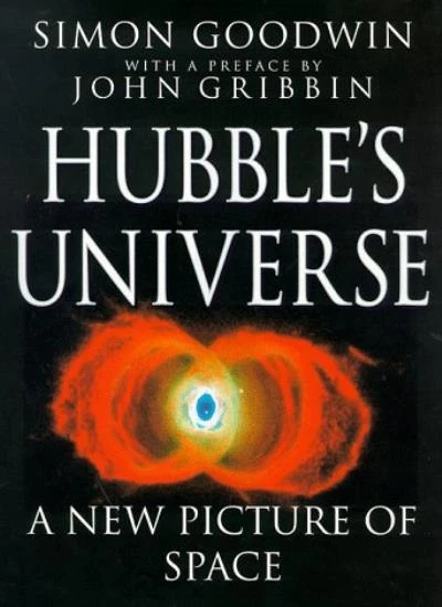 HUBBLE'S UNIVERSE: A New Picture of Space-Mr Simon Goodwin £3.61 ...