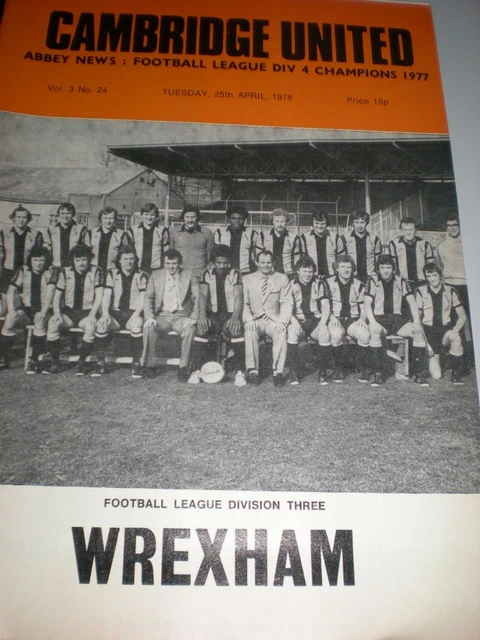 CAMBRIDGE UNITED V Wrexham, 25th APRIL 1978, NO WRITING/STAPLES. £2.00 ...