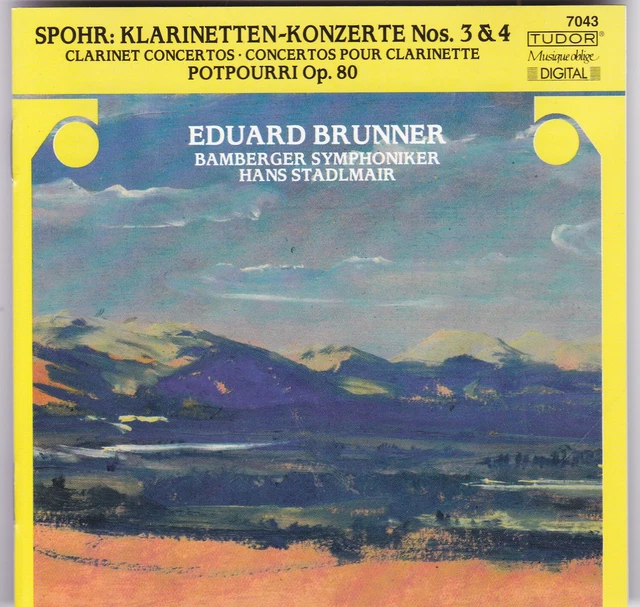 EDUARD BRUNNER, KLARINETTE - Louis Spohr: Klarinettenkonzerte Nos. 3 ...
