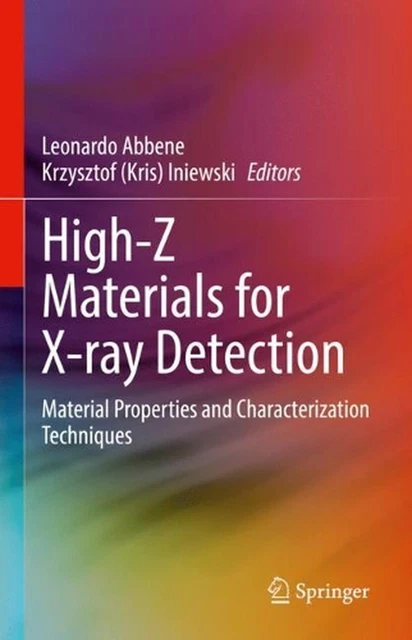 HIGH-Z MATERIALS FOR X-ray Detection: Material Properties and ...