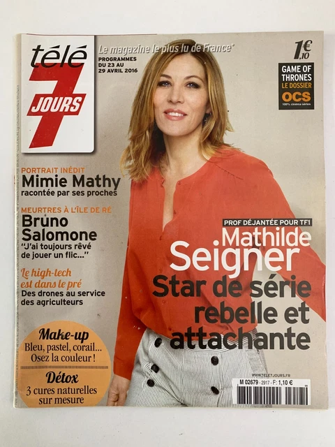 TÉLÉ 7 JOURS 23/04/2016; Mathilde Seigner/ Mimie Mathy/ Bruno Salomone EUR 4,50 - PicClick FR