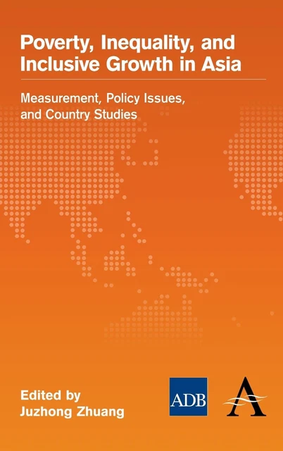 POVERTY, INEQUALITY, AND Inclusive Growth in Asia: Measurement, Policy ...