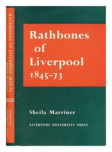 MARRINER, SHEILA RATHBONES De Liverpool, 1845-73 1961 Relié EUR 45,86 ...