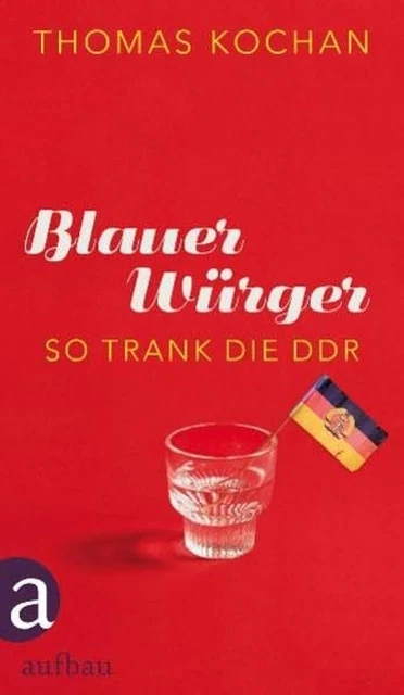 MITROPA BLAUER WÜRGER ( SO TRANK DIE DDR ) BUCH von Thomas Kochan Sehr Selten EUR 22,22 ...