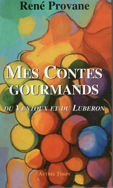 CONTES GOURMANDS DU Ventoux et du Luberon | Provane René | Bon état EUR ...