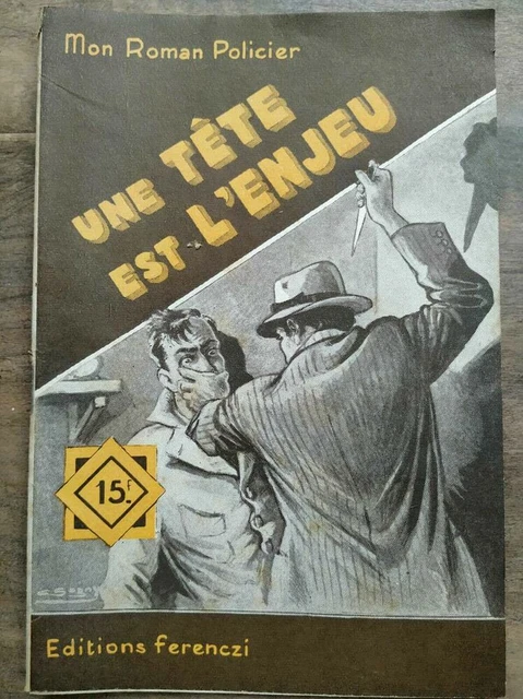 MON ROMAN POLICIER: Une tête est l'enjeu - Léo Gestelys/ Ferenczi EUR 3 ...