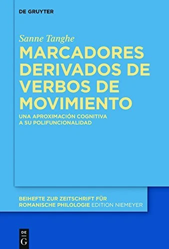 SANNE TANGHE MARCADORES derivados de verbos de movimiento (Relié) EUR ...