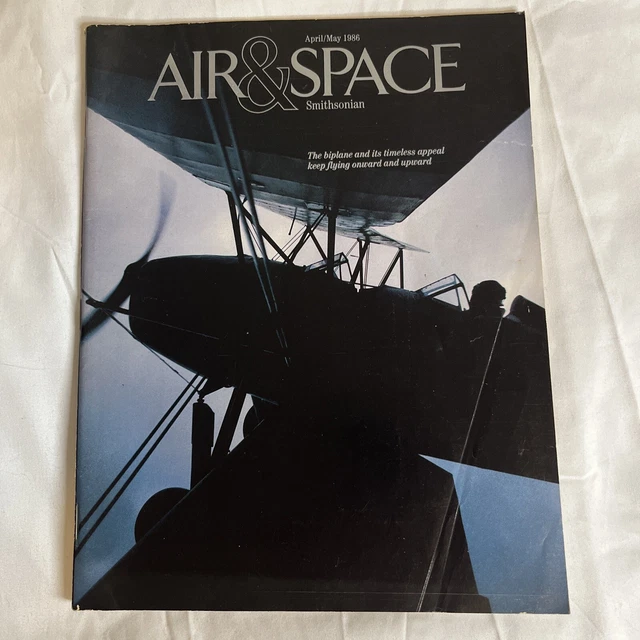 AIR & SPACE Magazine Smithsonian April May 1986 Vandenberg Aviation £7. ...