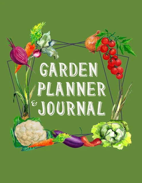 GARDEN PLANNER AND Journal: The Complete Vegetable Gardening Pla EUR 17 ...
