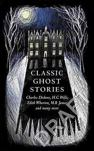 CLASSIC GHOST STORIES: Spooky Tales from Charles Dickens, H.G. Wells, M.R. James £14.53 ...