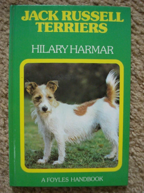 “JACK RUSSELL TERRIERS” BY HILARY HARMAR – A FOYLES HANDBOOK Hardback ...