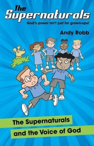 ANDY ROBB THE Supernaturals and the Voice of God (Poche) The ...