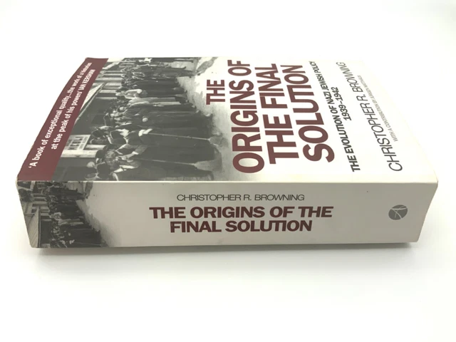 THE ORIGINS OF the Final Solution : Christopher R. Browning, 2005, Very ...