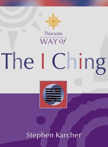 STEPHEN KARCHER THE I Ching (Poche) Thorsons Way of EUR 19,17 - PicClick FR