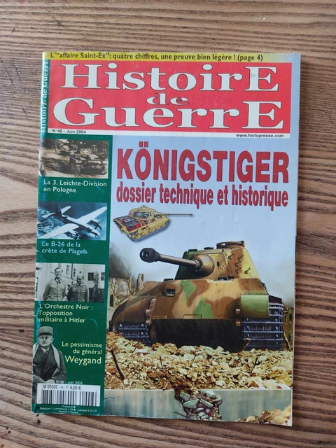 HISTOIRE DE GUERRE numéro 48, Konigstiger, Saint-Exupéry, Weygand, WW2 ...