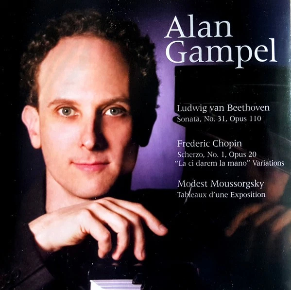 ALAN GAMPEL / Ludwig van Beethoven Frédéric Chopin Modest Mussorgsky ...