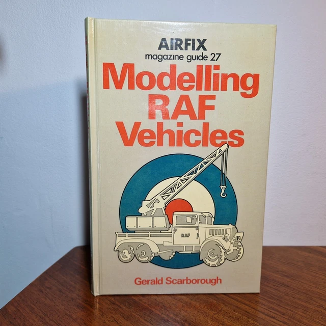 AIRFIX MAGAZINE GUIDE 27 Modelling Modelling RAF Vehicles Scarborough ...