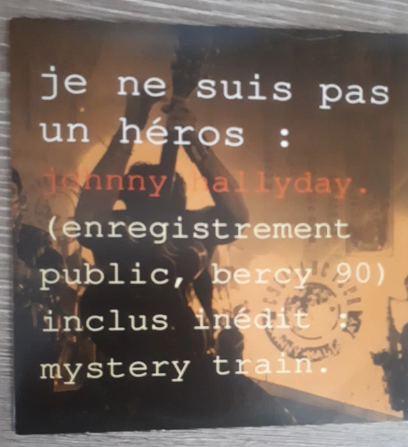 VINYLE 45T JOHNNY hallyday "bERCY 90 " je ne suis pas un héros de 1990 ...