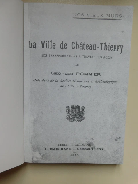 NOS VIEUX MURS CHÂTEAU THIERRY Georges Pommier / Aisne EUR 7,00 ...