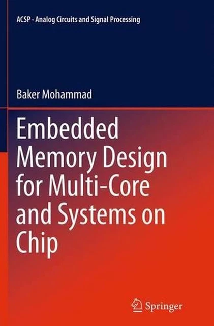 Embedded Memory Design For Multi Core And Systems On Chip By Baker Mohammad Eng Eur 140 73