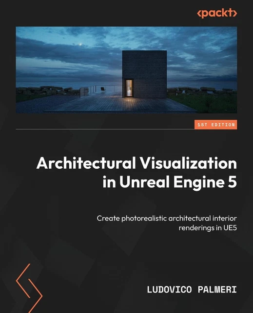 ARCHITECTURAL VISUALIZATION IN Unreal Engine 5 | Ludovico Palmeri | Taschenbuch EUR 111,95 ...
