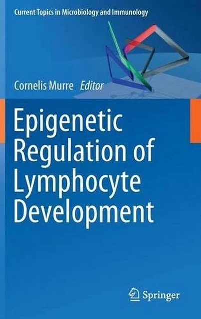 RÉGULATION ÉPIGÉNÉTIQUE DU développement des lymphocytes par Cornelis ...