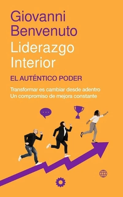 LIDERAZGO INTERIOR: EL Aut?ntico Poder by Giovanni Benvenuto Paperback Book EUR 16,95 - PicClick IT