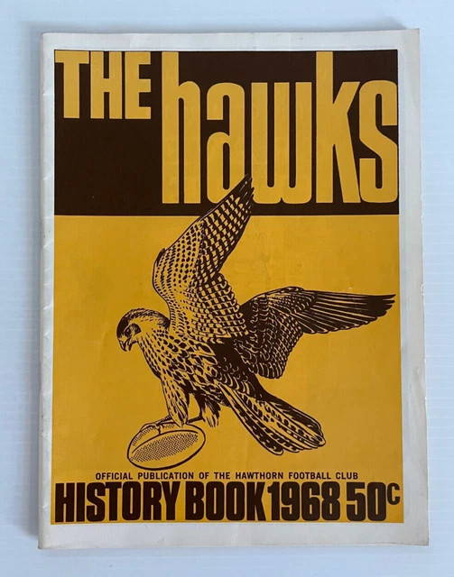 VINTAGE HAWTHORN HAWKS 1968 Hawthorn Football Club History Book VFL/AFL ...