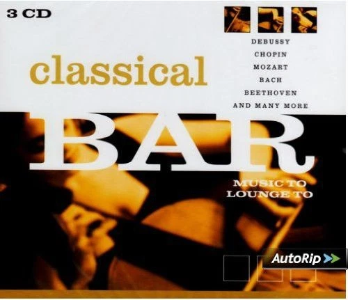 AUDIO CD - V/A-Classic Bar Music To Lounge To - Debussy,Chopin,Mozart ...
