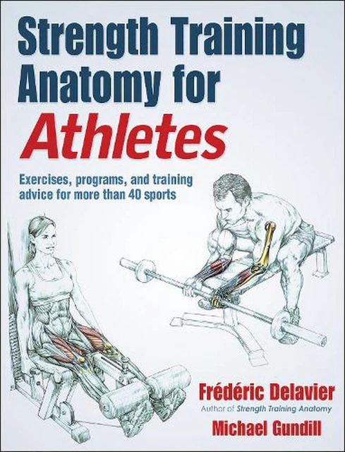 STRENGTH TRAINING ANATOMY for Athletes by Frederic Delavier (English ...