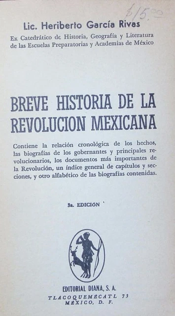 BREVE HISTORIA DE la Revolución Mexicana. Contiene la relación cronológica de lo £8.52 - PicClick UK