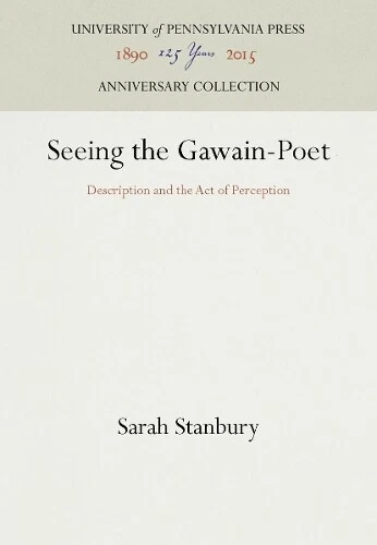 SARAH STANBURY SEEING the Gawain-Poet (Relié) Anniversary Collection ...