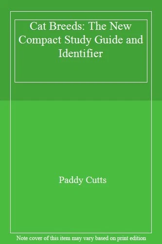 CAT BREEDS: THE New Compact Study Guide and Identifier,Paddy Cutts £2. ...
