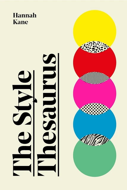 THE STYLE THESAURUS: A definitive gender-neutral guide to the meaning ...