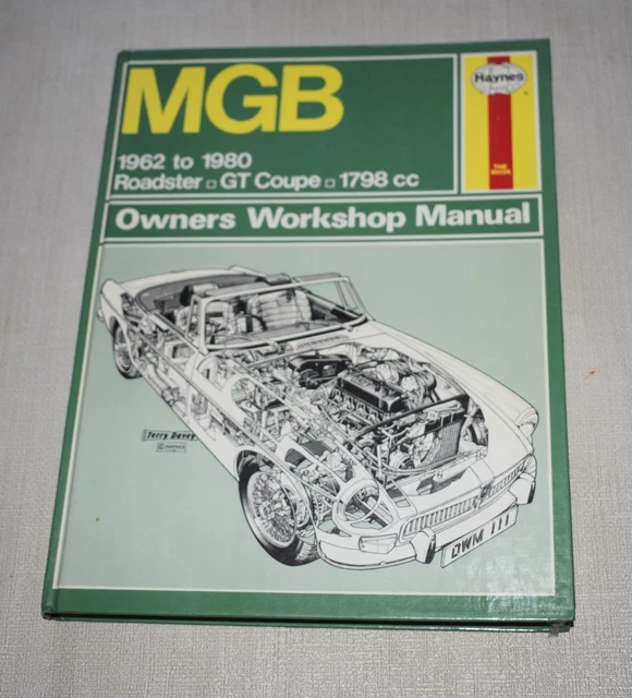 MGB 1962 - 1980 Haynes Owners Workshop Manual Roadster GT Coupe 1798 cc ...