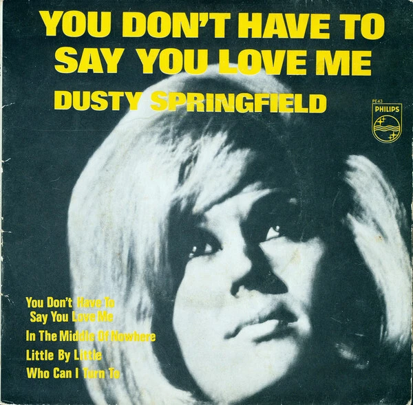 DUSTY SPRINGFIELD - You Don't Have To Say You Love Me - Vinyle d ...
