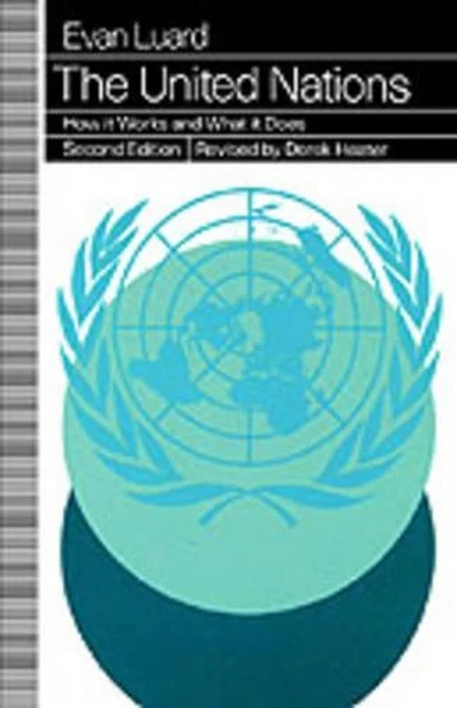 THE UNITED NATIONS: How it Works and What it Does by Evan Luard ...
