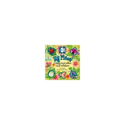 MY PLACE! (HAPPY Bugs Button Book Adventure) by Whiting, Sue Book The ...